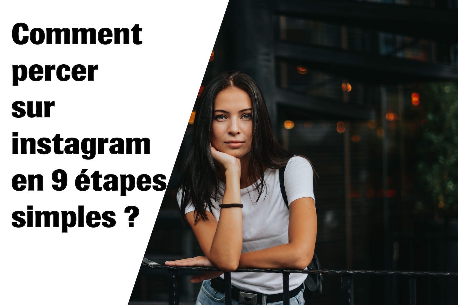 Comment percer sur instagram en 9 étapes simples